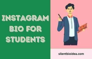 690+ Best Instagram Bio For Students: Cool & Stylish Students Bio