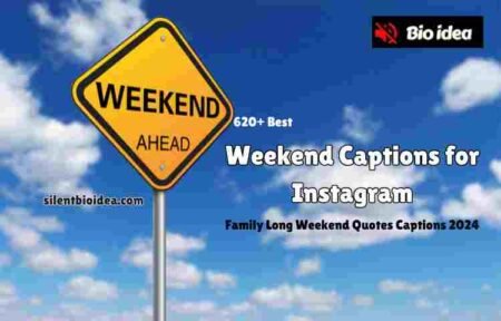 600+ Best Weekend Captions for Instagram, Ig Short Quotes Ideas