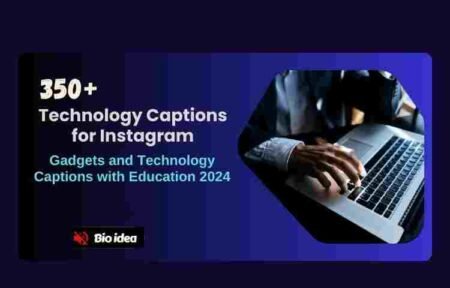 350+ Best Technology Captions for Instagram, Work Gadgets,
