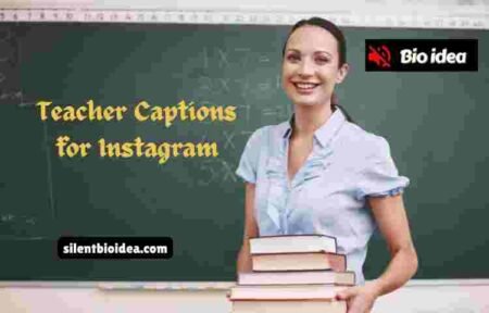 620+ Best Funny Teacher Captions for Instagram, Proud, Quotes